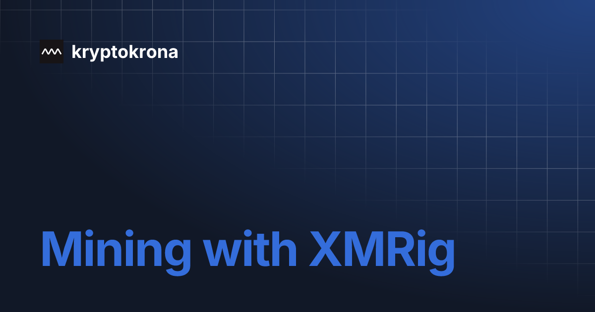 Mining with XMRig | kryptokrona