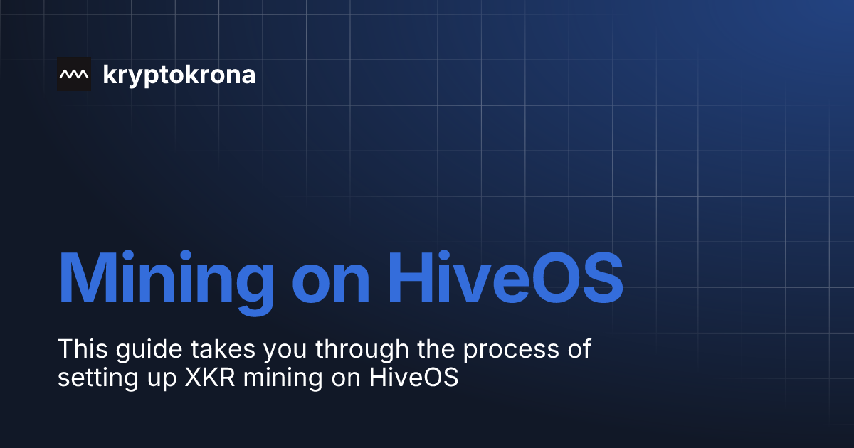 Mining on HiveOS | kryptokrona